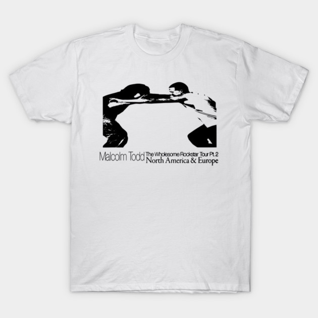malcolm todd merch - Malcolm Todd Merch - T-Shirt | TeePublic