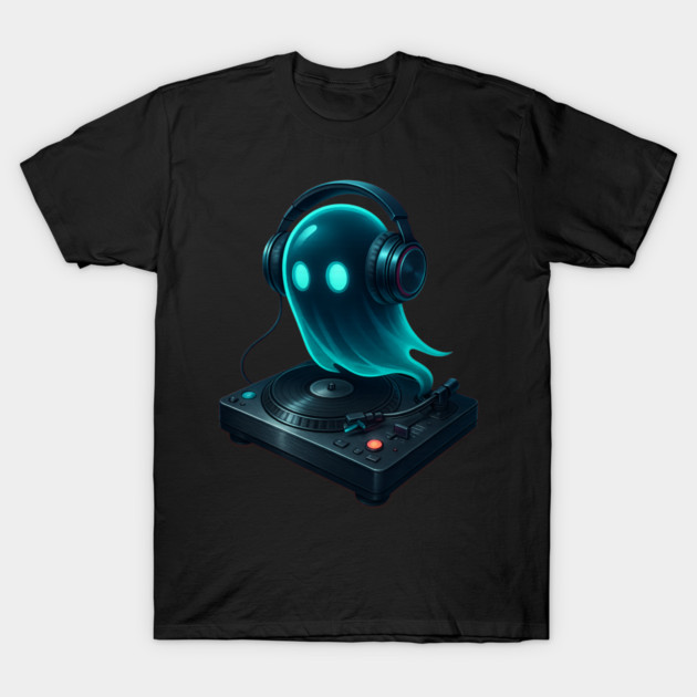 DJ Ghost – Cool Deejay Spirit on Turntable - Dj Ghost - T-Shirt | TeePublic