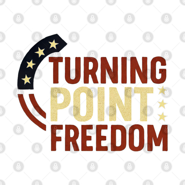 Turning Point Freedom – Vintage Patriotic Design - Turning Point ...