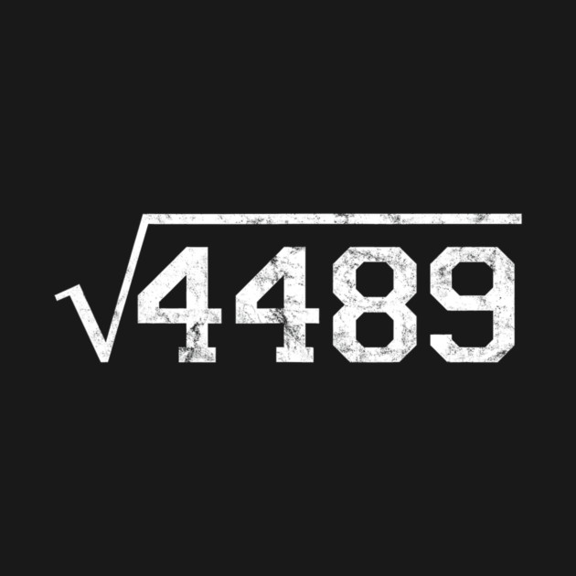 Square Root Of 4489 Slang Math Teacher Six Seven 6 7 67 - Square Root ...