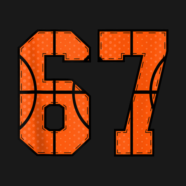 67 Number Six Seven Funny Meme Gen Alpha Slang Basketball - 67 Meme - T ...