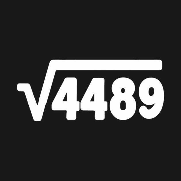 67 Meme Square Root 4489 Teen Six Seven Slang Math Teacher - 67 Meme ...