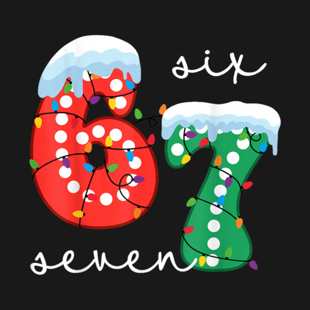 Number 67 Six Seven Meme Christmas Lights - 67 Six Seven Christmas - T ...