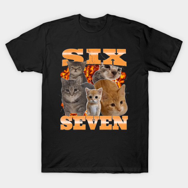 Six Seven Cat Bootleg - Cat Meme Funny - T-Shirt | TeePublic