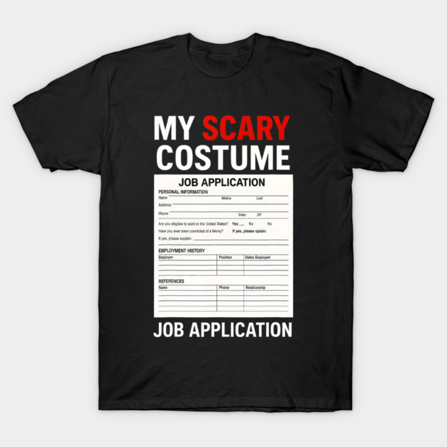 Job Application Scary Halloween Trick Or Treat - Funny Halloween ...