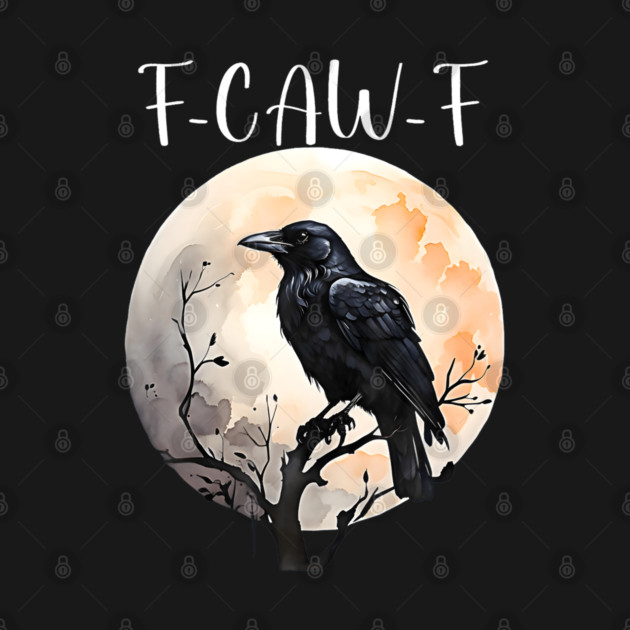 Black Crow F-Caw-F Black Bird - Funny Bird Image - T-Shirt | TeePublic
