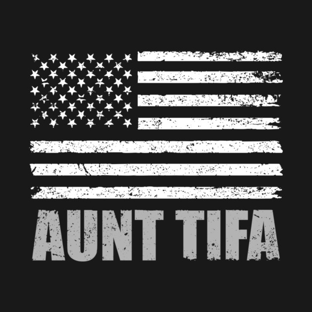 Aunt Tifa - Patriotic Aunties Against Fascism - Aunt Tifa - T-Shirt ...