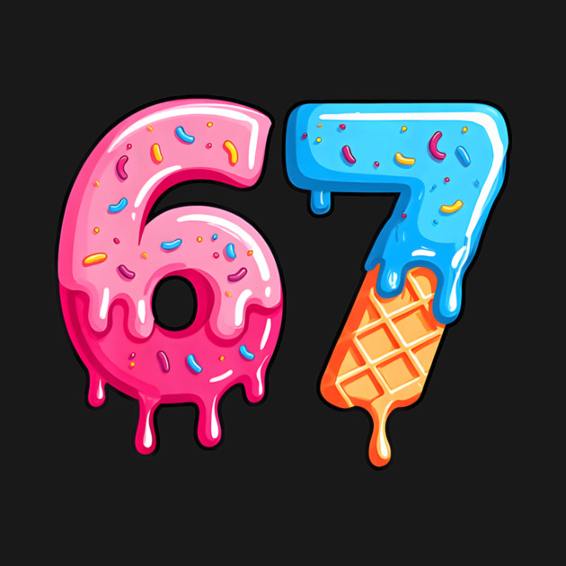 Six Seven Ice Cream Drip Sports 67 Number - Funny Number Meme - T-Shirt ...