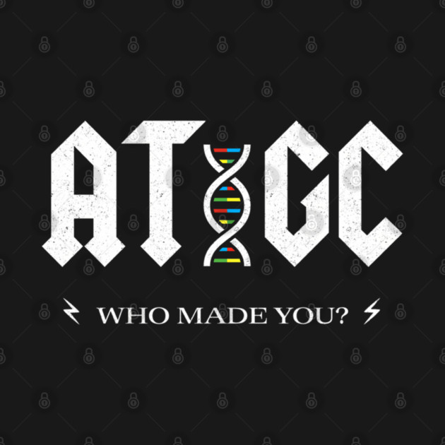 Science - Atgc Biology Dna Strand Double Helix - Funny Science - T ...