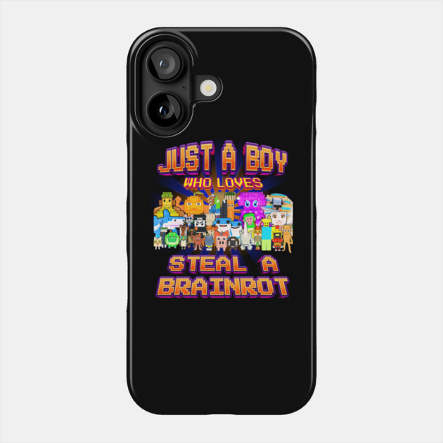 Just A Boy Who Loves Brainrot Steal a Brainrot Funny for Boys Kids ...