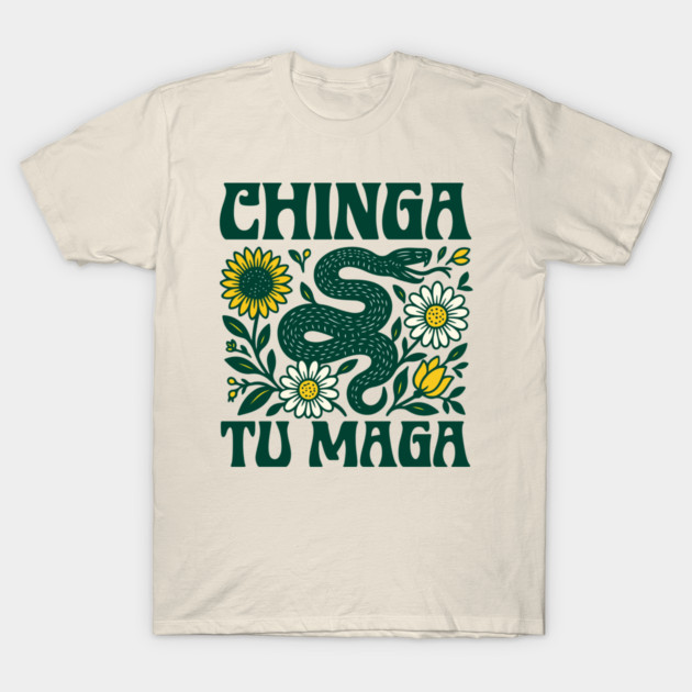 Chinga Tu Maga Snake Floral Design - Chinga Tu Maga Snake - T-Shirt ...
