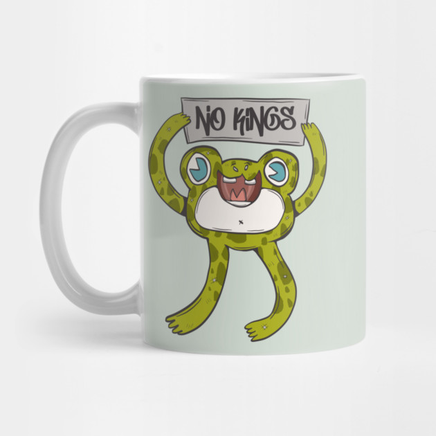 no kings protest art - no kings frog - No Kings Frog - Mug | TeePublic
