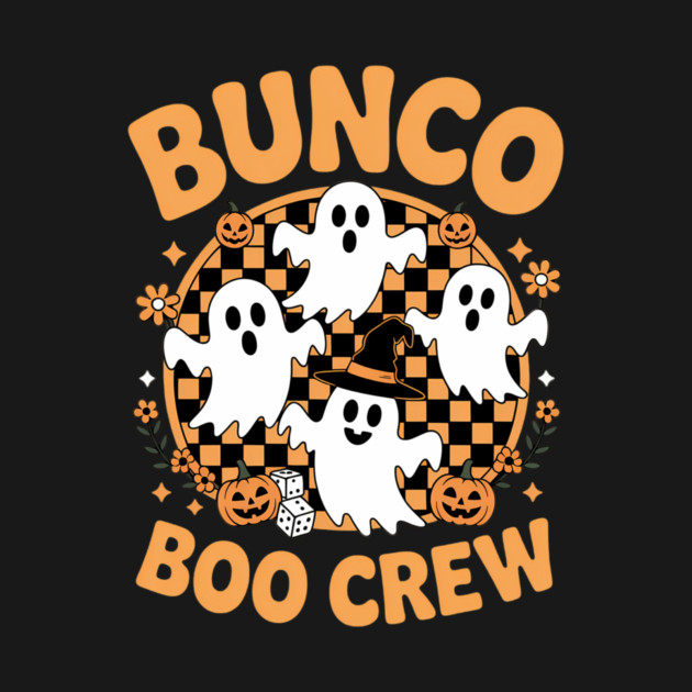 Bunco Boo Crew Bunco Halloween Dice - Halloween - T-Shirt | TeePublic