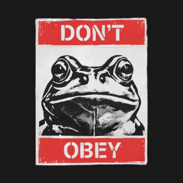 Don't Obey Resistance Portland Frog Resist - No Kings in America since ...