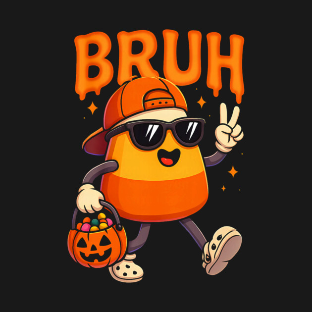 Bruh Halloween Team Candy Corn Trick Or Treat Kids Boy Funny - Bruh ...