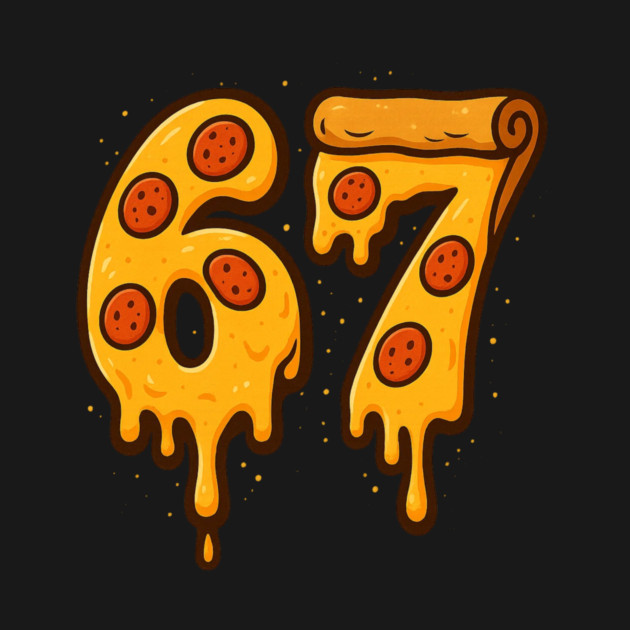 67 Six Seven 6 7 Pizza & Chicken Nugget Kids Brainrot Meme - 67 Six ...