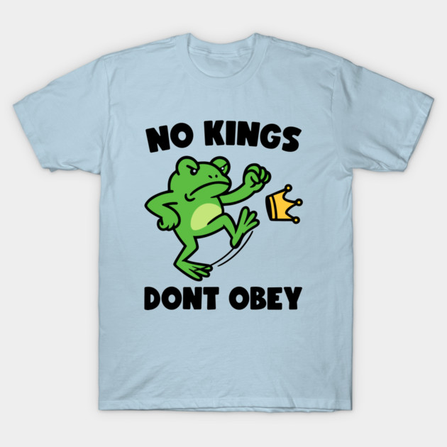 No Kings Don't Obey Frog Protest - Portland Frog Kicking Crown - Dont ...