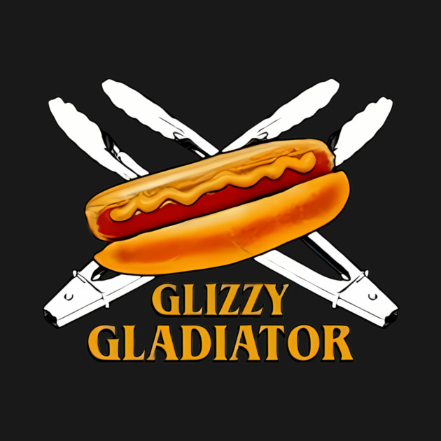Glizzy Gladiator For - Custom Printed - T-Shirt | TeePublic