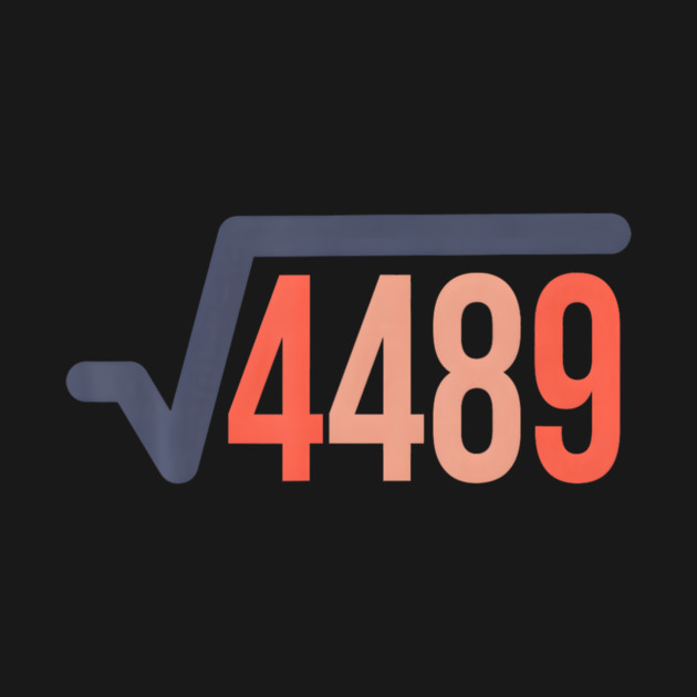 67 Square Root 4489 Slang Math - Vintage Funny Meme - T-Shirt | TeePublic