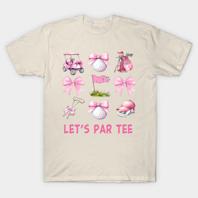 Let's Par Tee Pink Golf Preppy Girl Golfer - Golf - T-Shirt | TeePublic