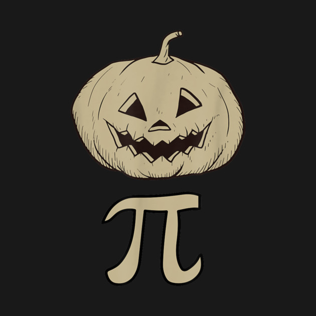 Funny Pumpkin Pi Day Math Pumpkin Pies Halloween - Funny Pumpkin Pi Day ...