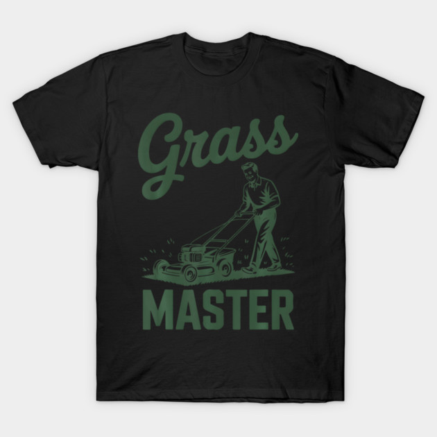Push Lawn Mower Legend Grass Master Dad Mowing - Funny Lawn Mower - T ...