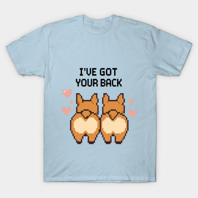 I Got Your Back – Funny 8-Bit Corgi Butt Pixel Art Design - 8bit Corgi ...