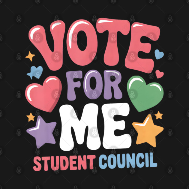Vote For Me Student Council s School Election Day - Funny Vote Student ...