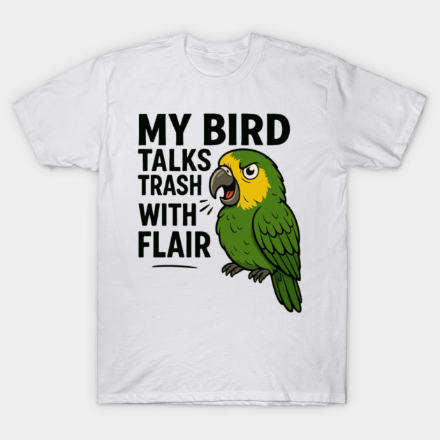 My Bird Talks Trash with Flair – Funny Parakeet Lover - Trash Talk - T ...