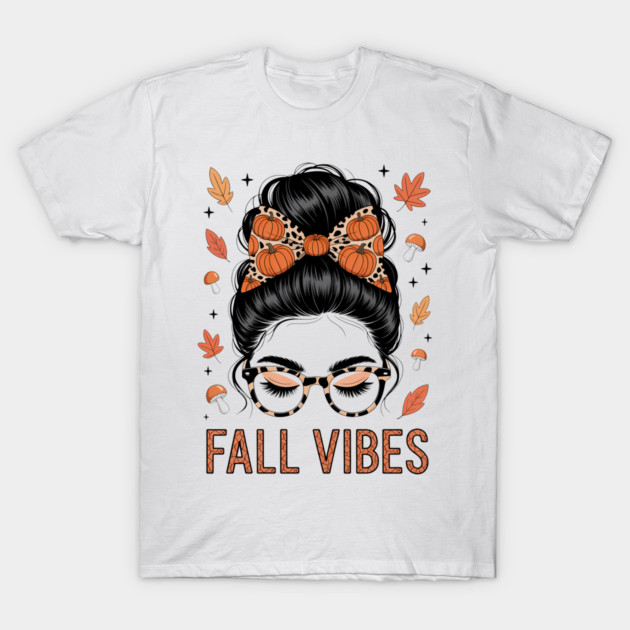 Messy Bun Fall Vibes Maple Pumpkin Autumn - Messy Bun Fall Vibes Maple ...