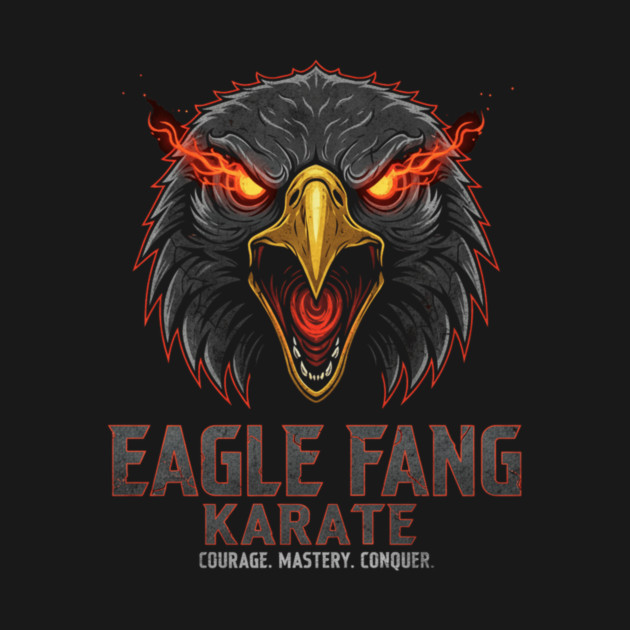 Karate Kid Cobra Kai Eagle Fang Karate - Eagle Fang - T-Shirt | TeePublic