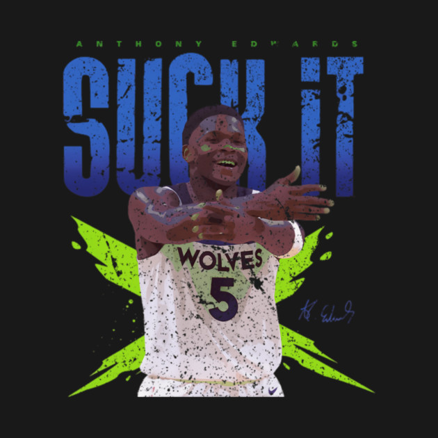 Anthony Edwards - Wolves Swagger Energy - Anthony Edwards - T-Shirt ...