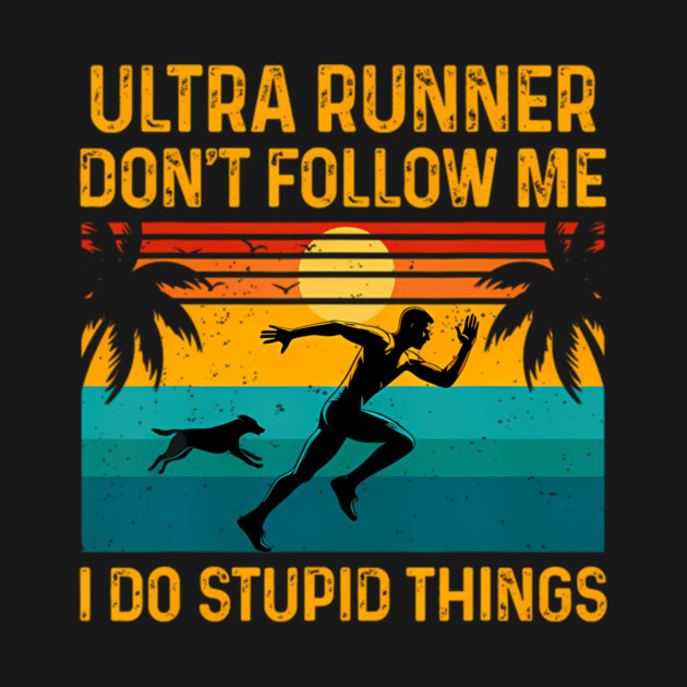 Ultra Running's Laughable Lesson Keep Your Epic Fails Off the Trail ...