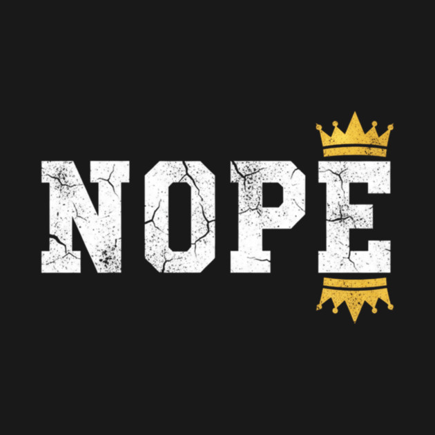 Nope No kings - Anti Trump - No Kings In America - Shorts | TeePublic