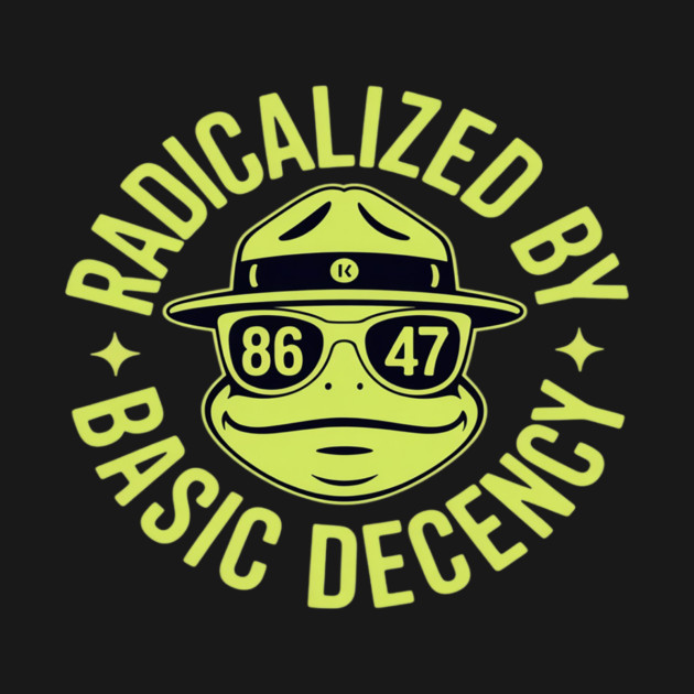 Portland - Frog - Resist - 86 47 Radicalized by Basic Decency - No ...