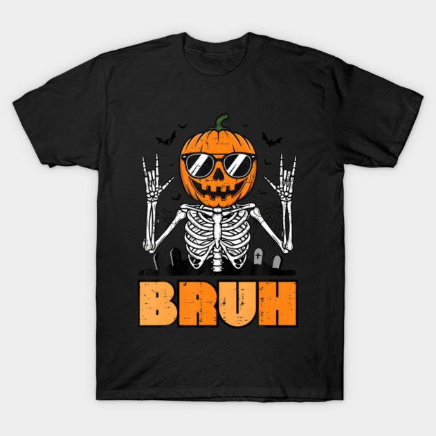 Halloween Skeleton Pumpkin Rock Bruh - Halloween Skeleton Costume - T ...