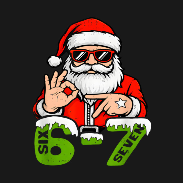 67 Meme Six Seven Santa Funny Christmas Gen Z Alpha Meme Boy - 6 7 ...