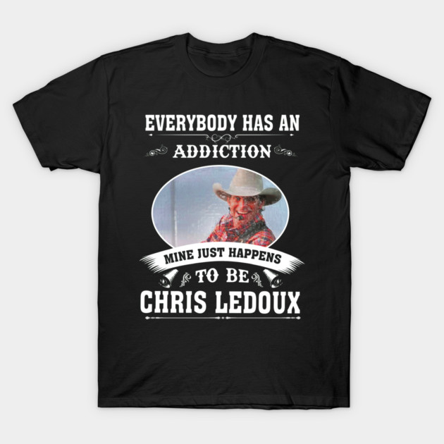 Everybody Has An Addiction Mine Just Happens To Be Chris Ledoux - To Be ...