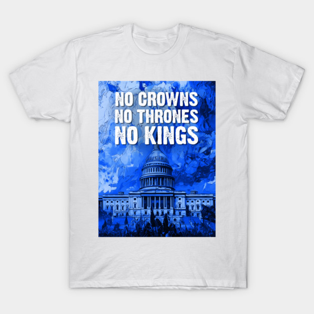 Blue Hope Over Tyranny: No Crowns, No Thrones, No Kings — Defending ...