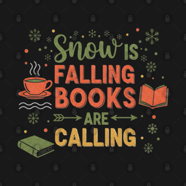 Snow is Falling Books are Calling Funny Winter Reading - Snow Is ...
