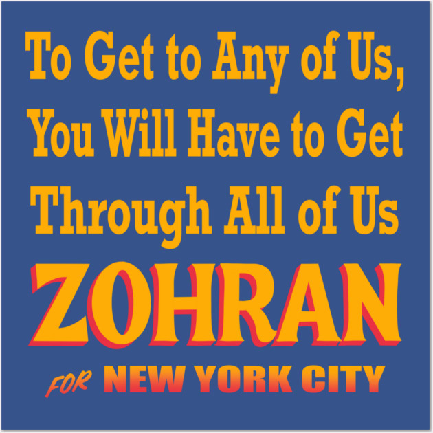 Zohran mamdani for NYC - Zohran Mamdani - Posters and Art Prints ...