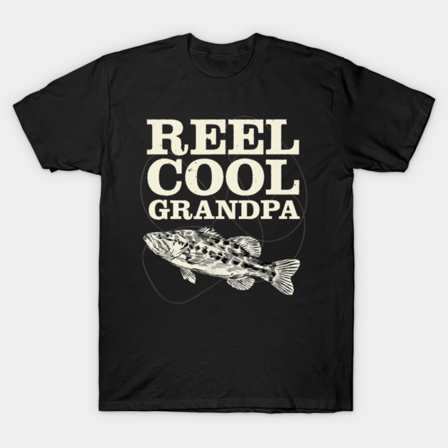 Reel Cool Grandpa - Unisex - T-Shirt | TeePublic