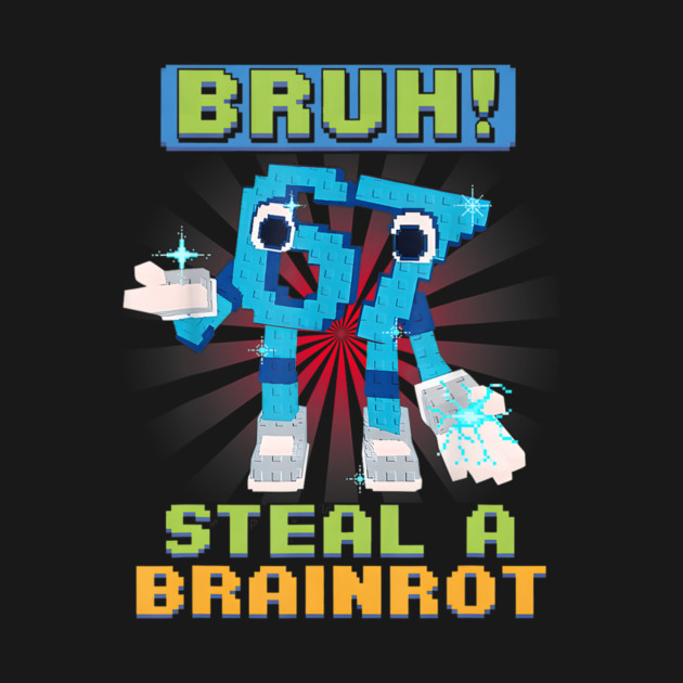 Pixel Bruh 67 Steal A Brainrot - Funny Pixel Meme - T-Shirt | TeePublic
