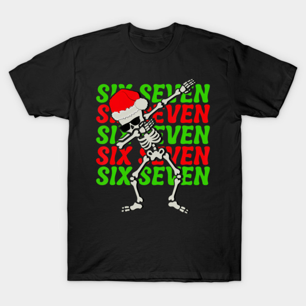 67 Christmas Funny Six Seven Meme Brainrot Dabbing Skeleton - Christmas ...
