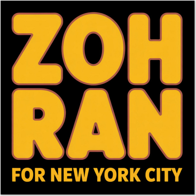 Zohran Mamdani For New York City - Zohran Mamdani - Posters and Art ...