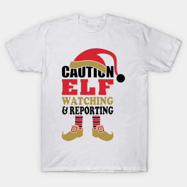 Caution Elf Watching and Reporting - Caution Elf Watching And Reporting ...