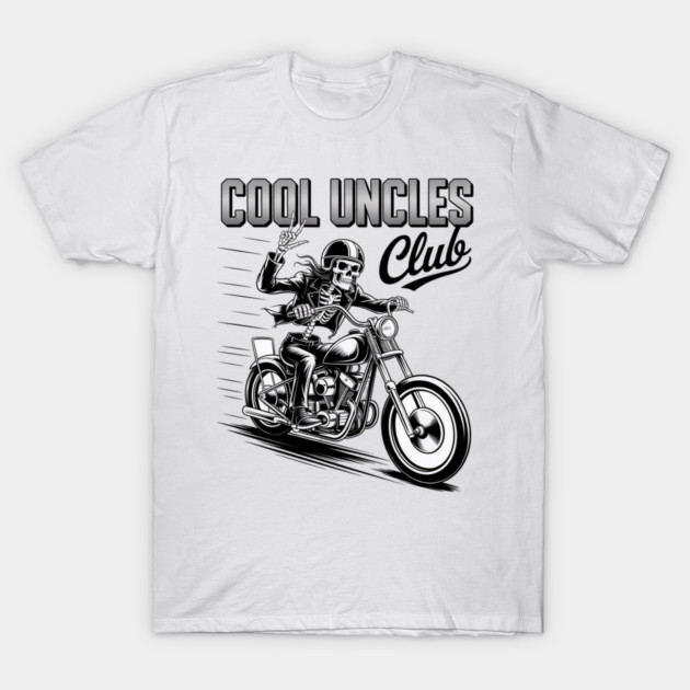 Cool Uncles Club Biker - Uncle - T-Shirt | TeePublic
