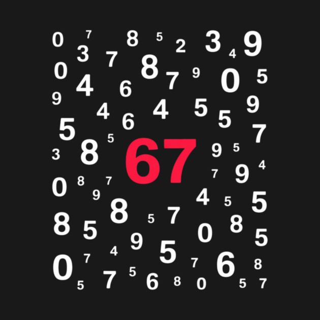 67, Funny 67 Kid Meme six Seven Graphic - 67 - T-Shirt | TeePublic