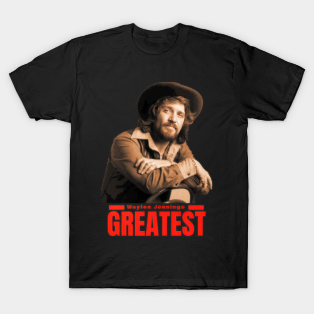 Greatest Waylon Jennings - Waylon Jennings - T-Shirt | TeePublic