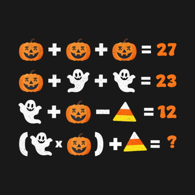67 Pumpkin Ghost Math Teacher Halloween - Funny Halloween Costume - T ...